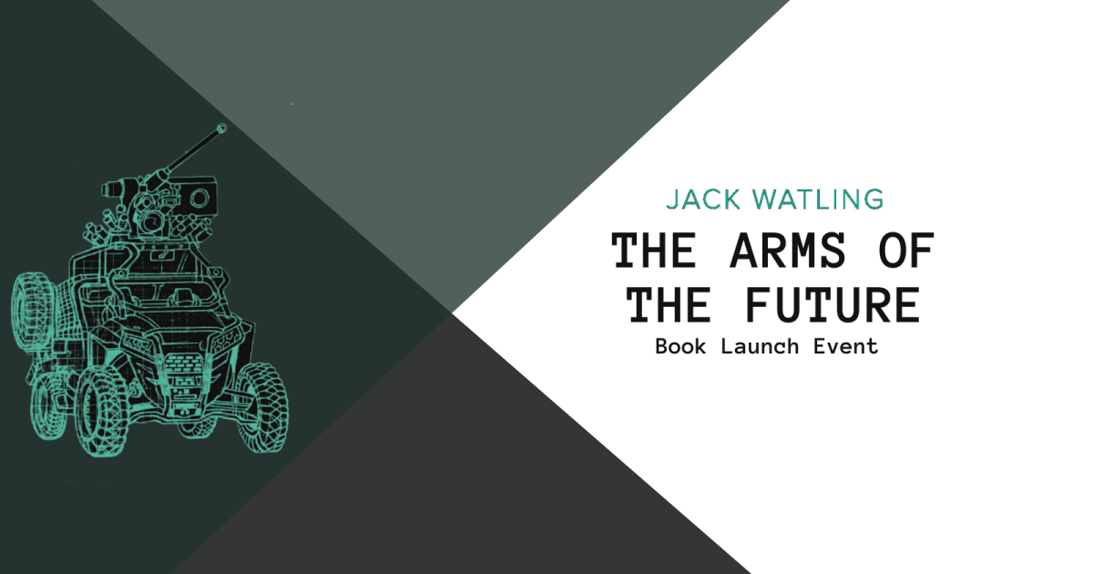 The Arms of the Future | Book Launch with Dr. Jack Watling | Wilson Center